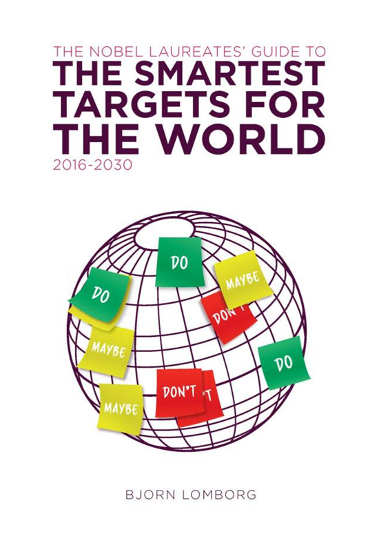 The Nobel Laureates' Guide To The Smartest Targets For The World